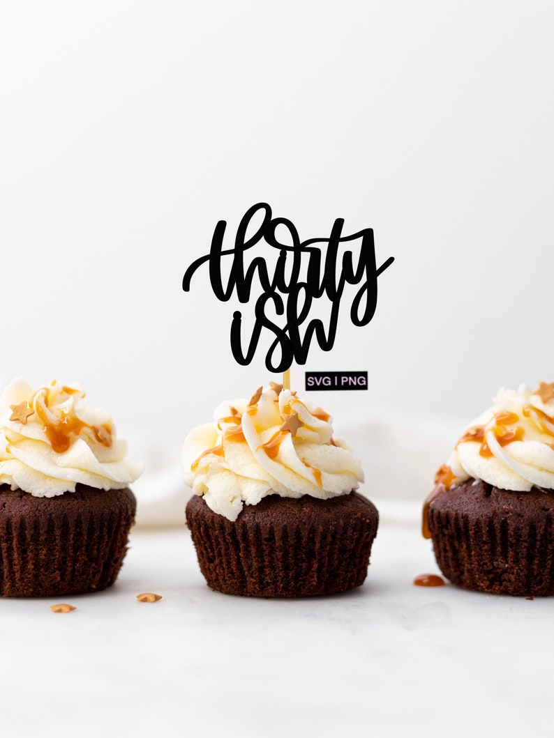 Thirtyish Svg Birthday Cake Topper Svg 30 Something Svg - Etsy Canada