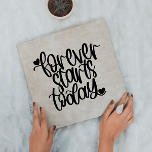Forever Starts Today Svg, Wedding Sign Svg, Wedding Welcome Sign Svg, Romantic Quote Svg, Hand ...