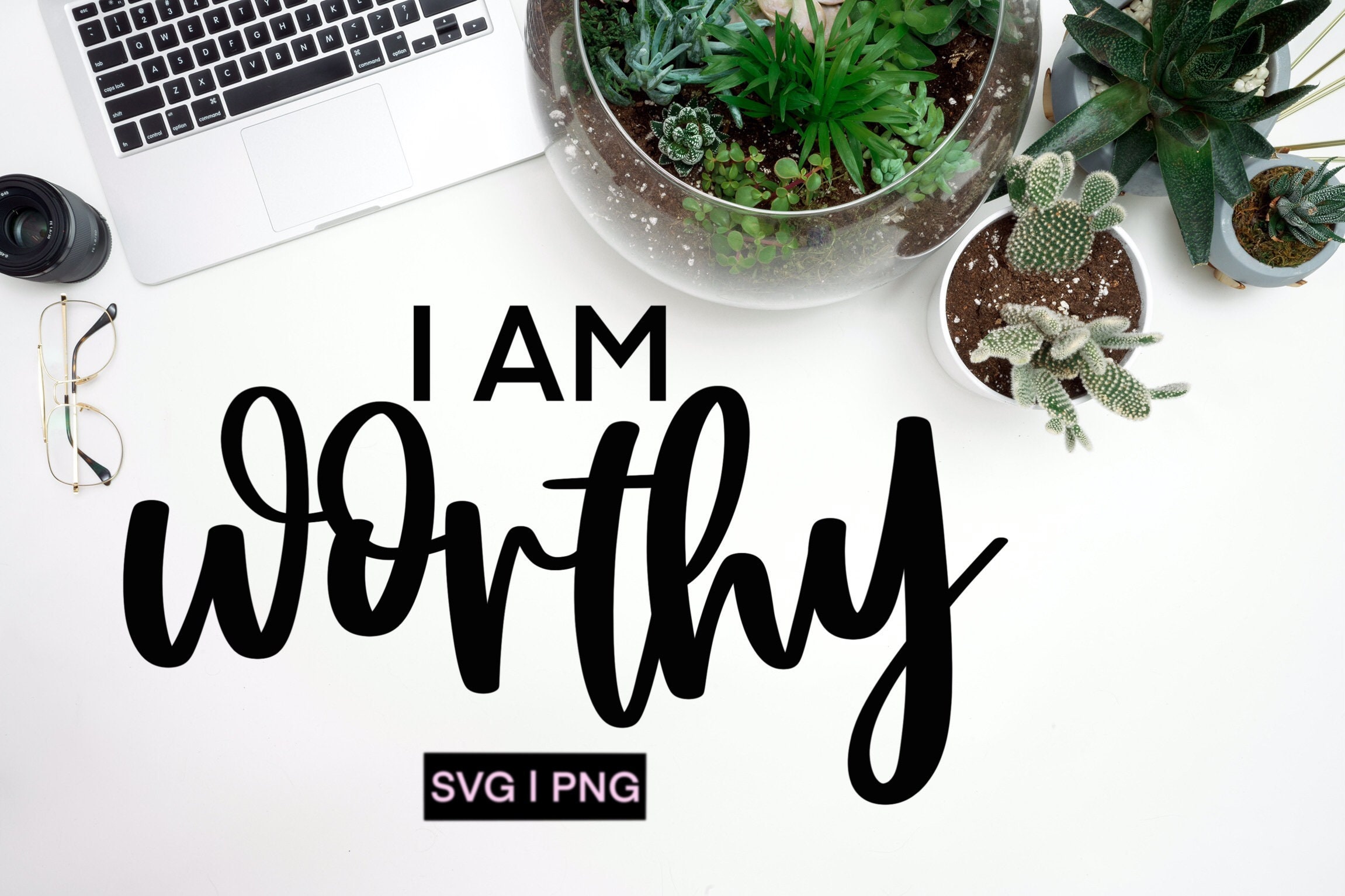I Am Worthy Svg, Positive Affirmation Svg, Inspirational Svg ...
