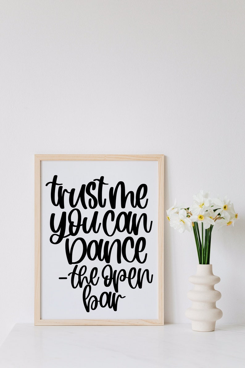 Trust Me You Can Dance Svg Open Bar Svg Wedding Sign Svg - Etsy