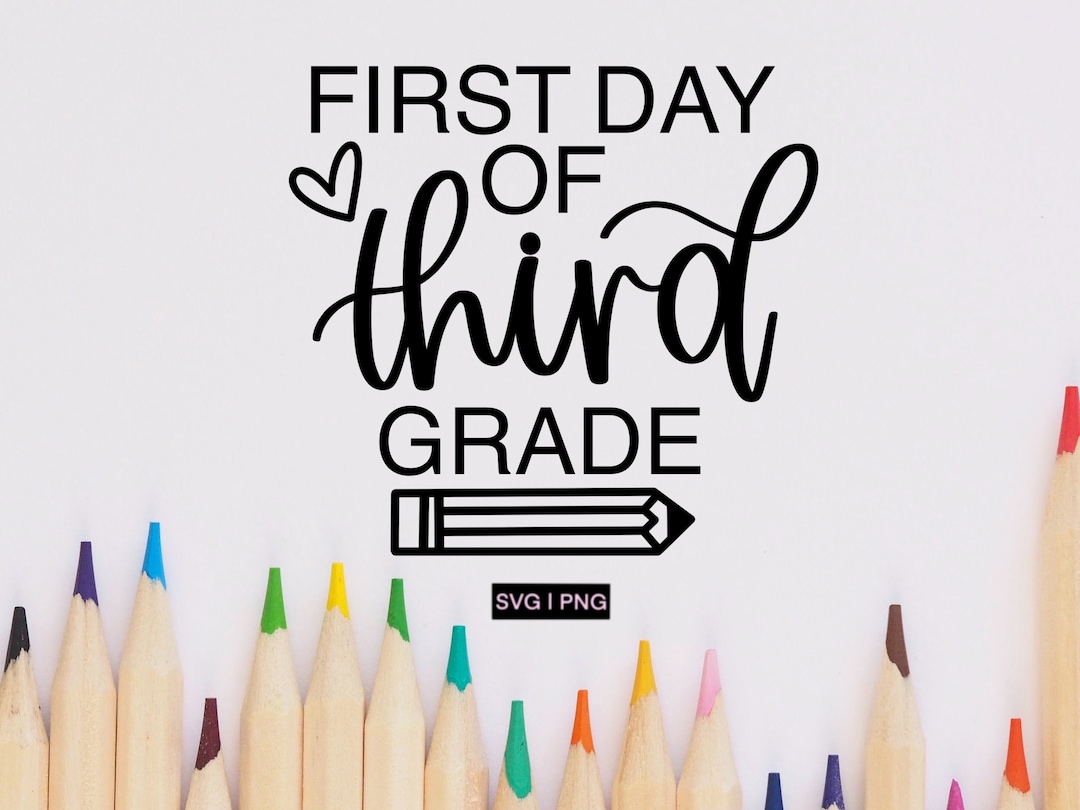 First Day of Third Grade Svg, Back to School Svg, Third Grader Svg, 3rd ...