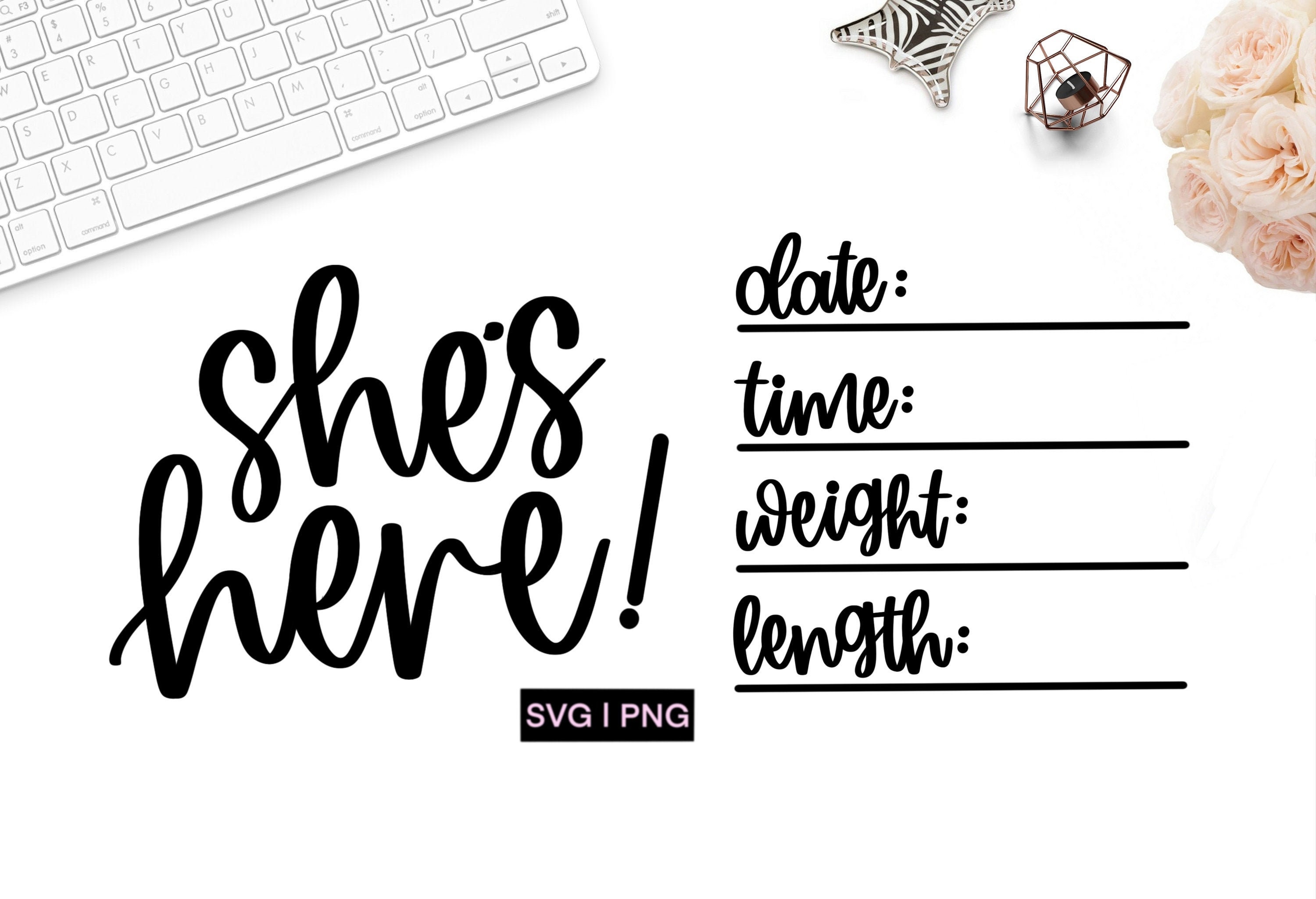 Baby Announcement Svg, Birth Stats Svg, She's Here Svg, Baby Girl Svg ...
