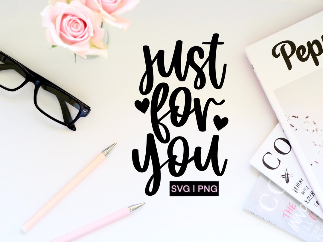 Just for You Svg, Small Business Svg, Gift Svg, Hand Lettered Svg, for ...