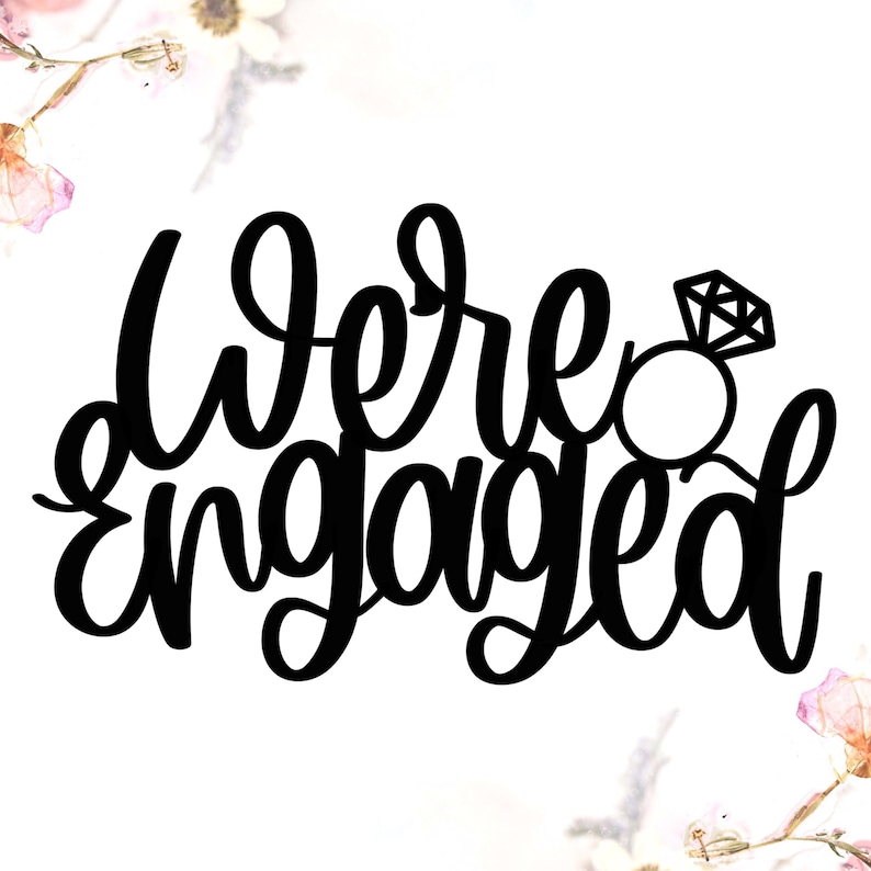 We're Engaged Cake Topper Svg Wedding Cake Topper Svg - Etsy Canada
