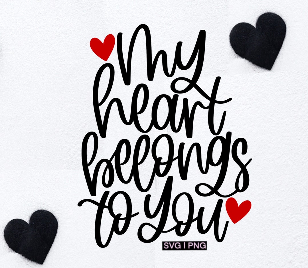 My Heart Belongs to You Svg, Valentine Mug Svg, Valentine Gift Svg ...