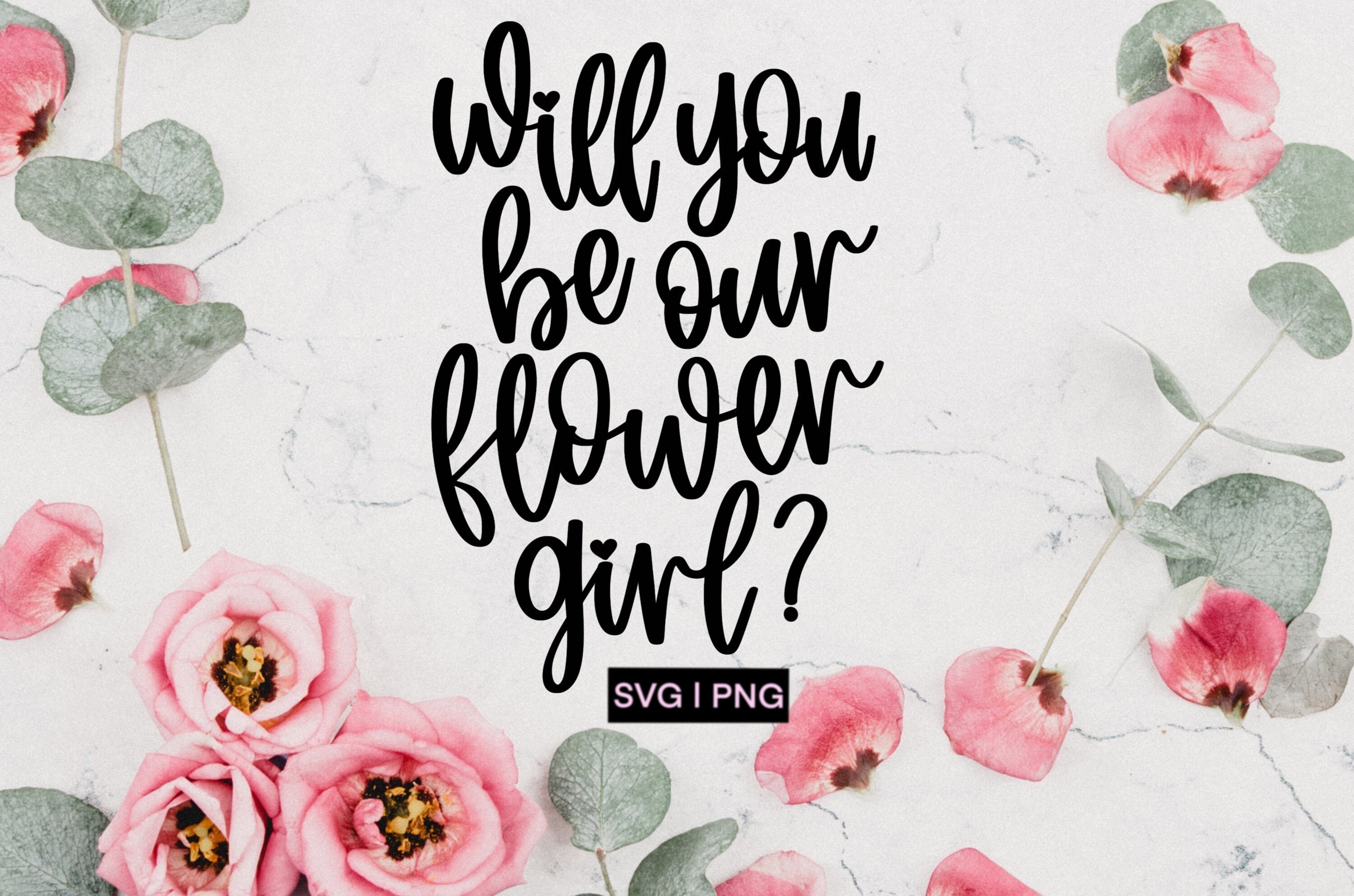 Will You Be Our Flower Girl Svg Flower Girl Svg Bridal Party | Etsy