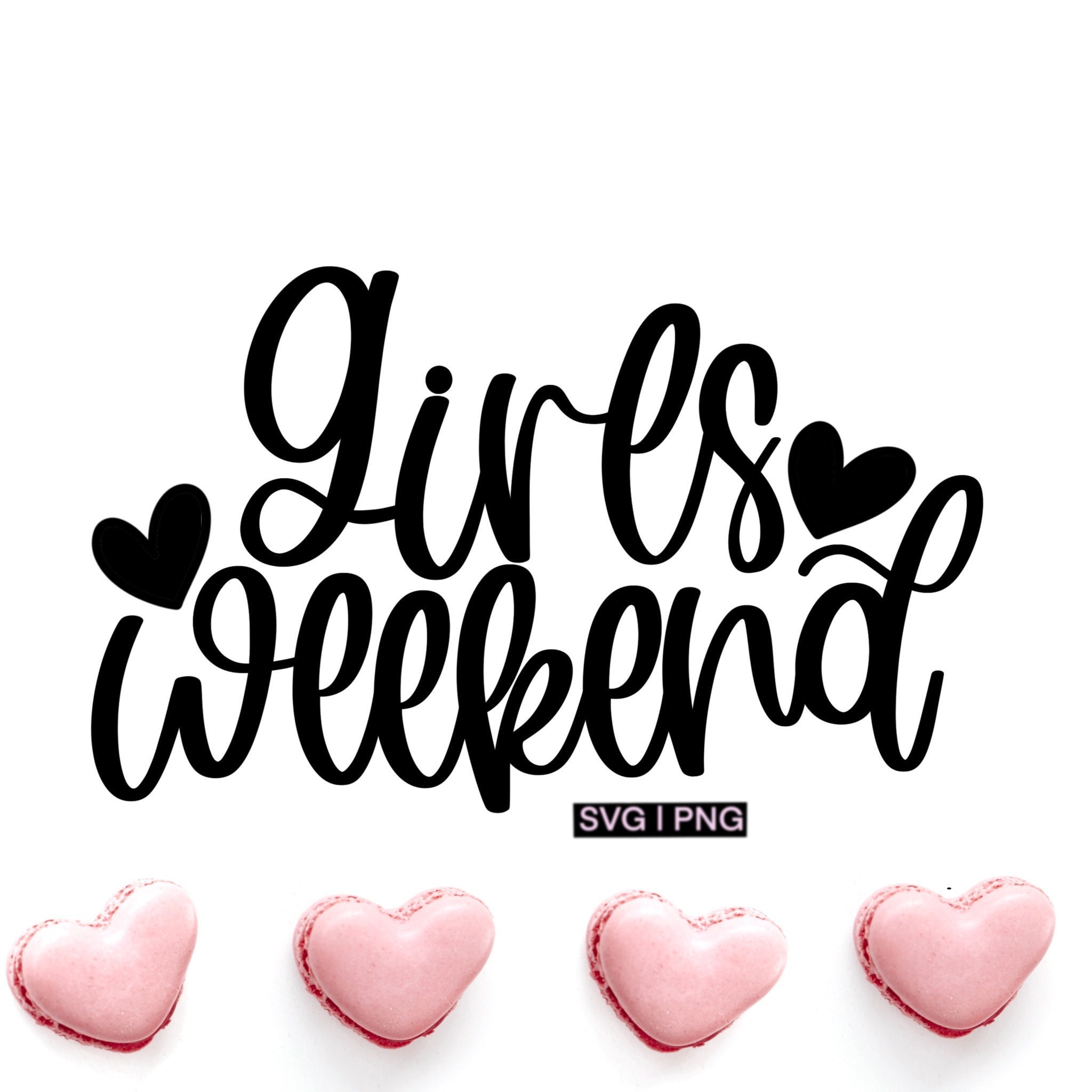 Girls Weekend Svg Girls Trip Svg Girls Vacation Svg Besties - Etsy