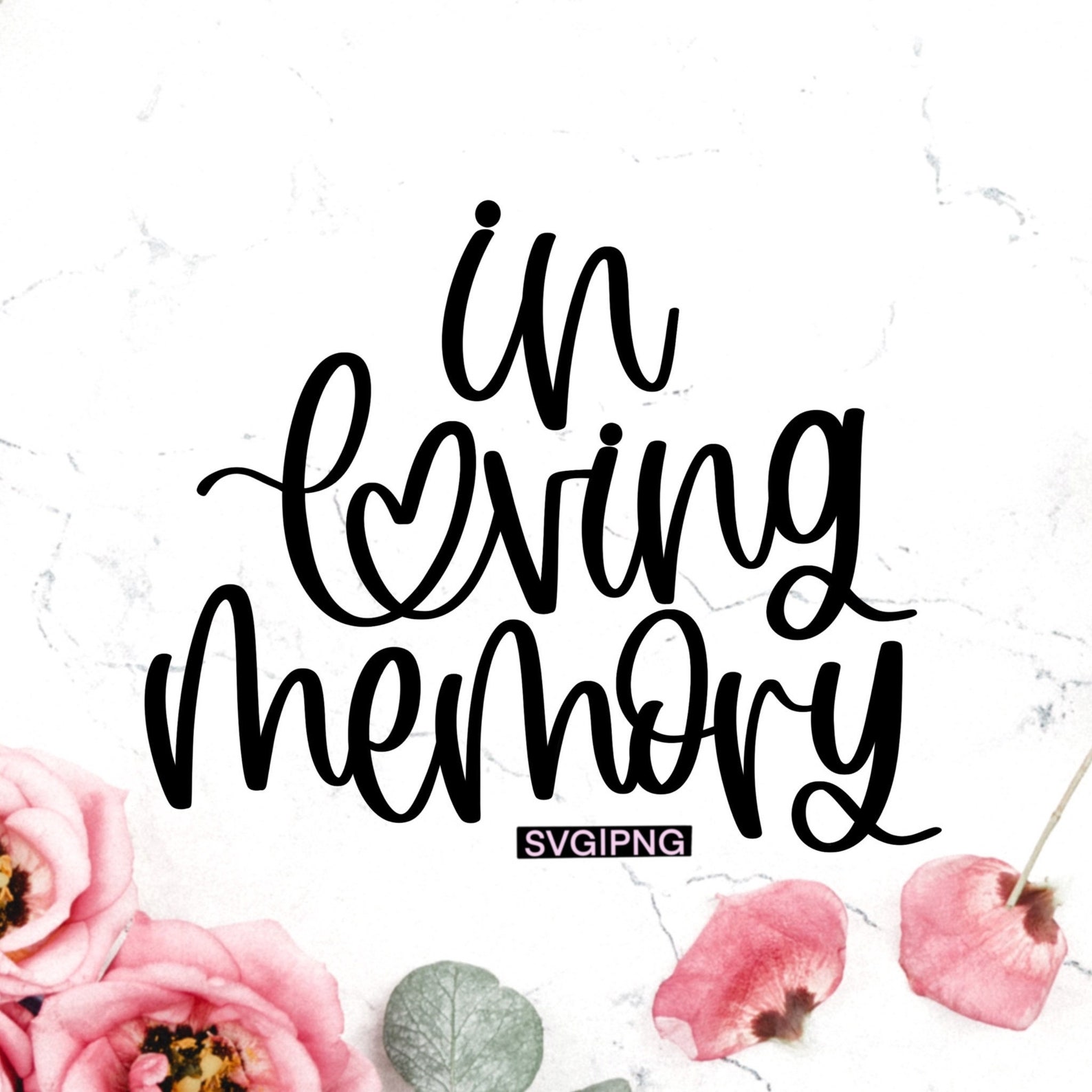 In Loving Memory Svg, Memory Sign Svg, Wedding Sign Svg, Rest in Peace ...