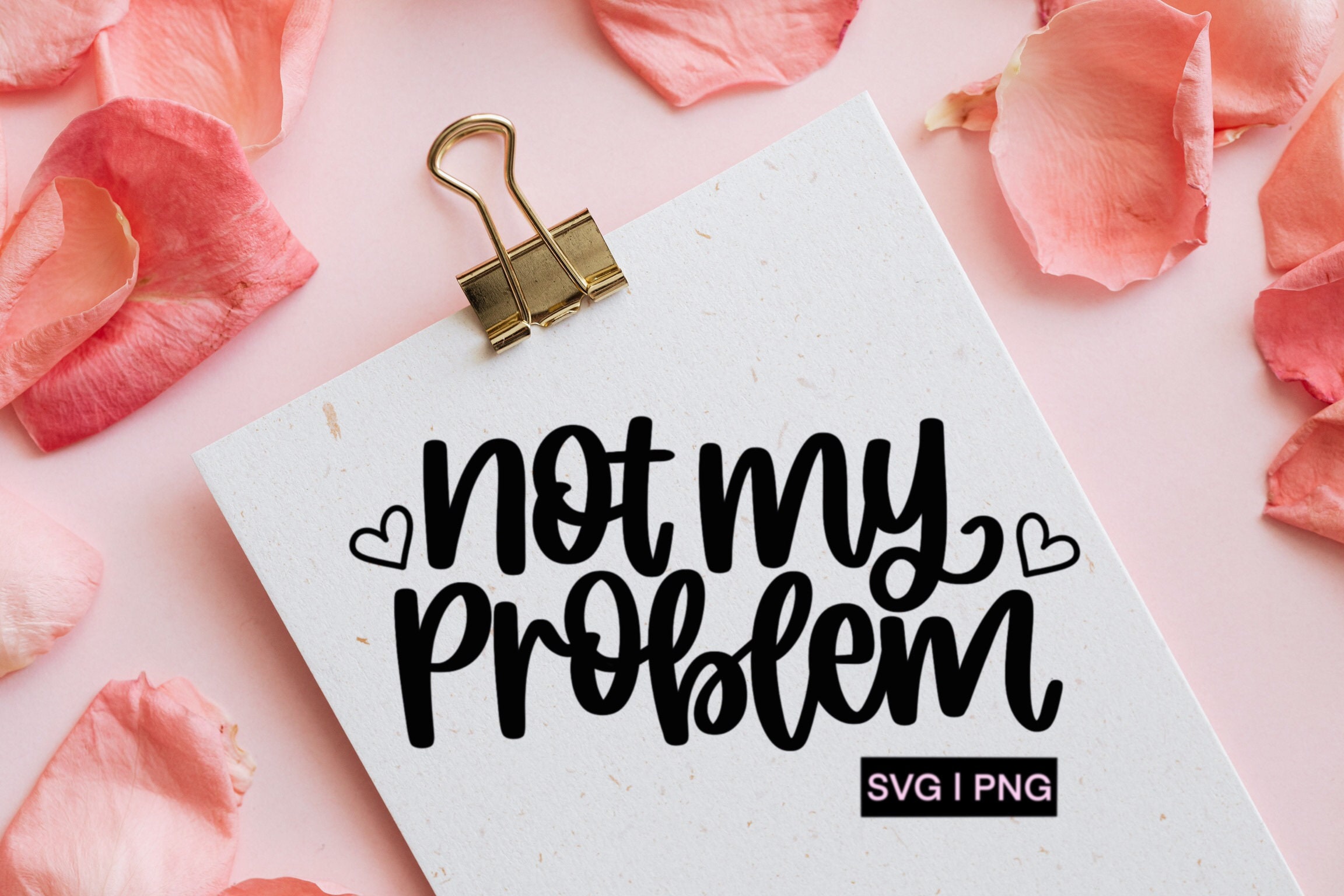 Not My Problem Svg Funny Quote Svg Sarcastic Svg Funny Work | Etsy