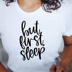 But First Sleep Svg, Nap Time Svg, Funny Svg, Sleeping Svg, Pajama ...