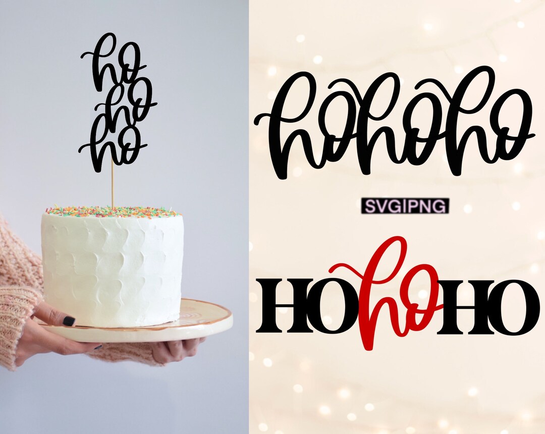 Ho Ho Ho Svg, Christmas Cake Topper Svg, Christmas Mug Svg, Christmas ...