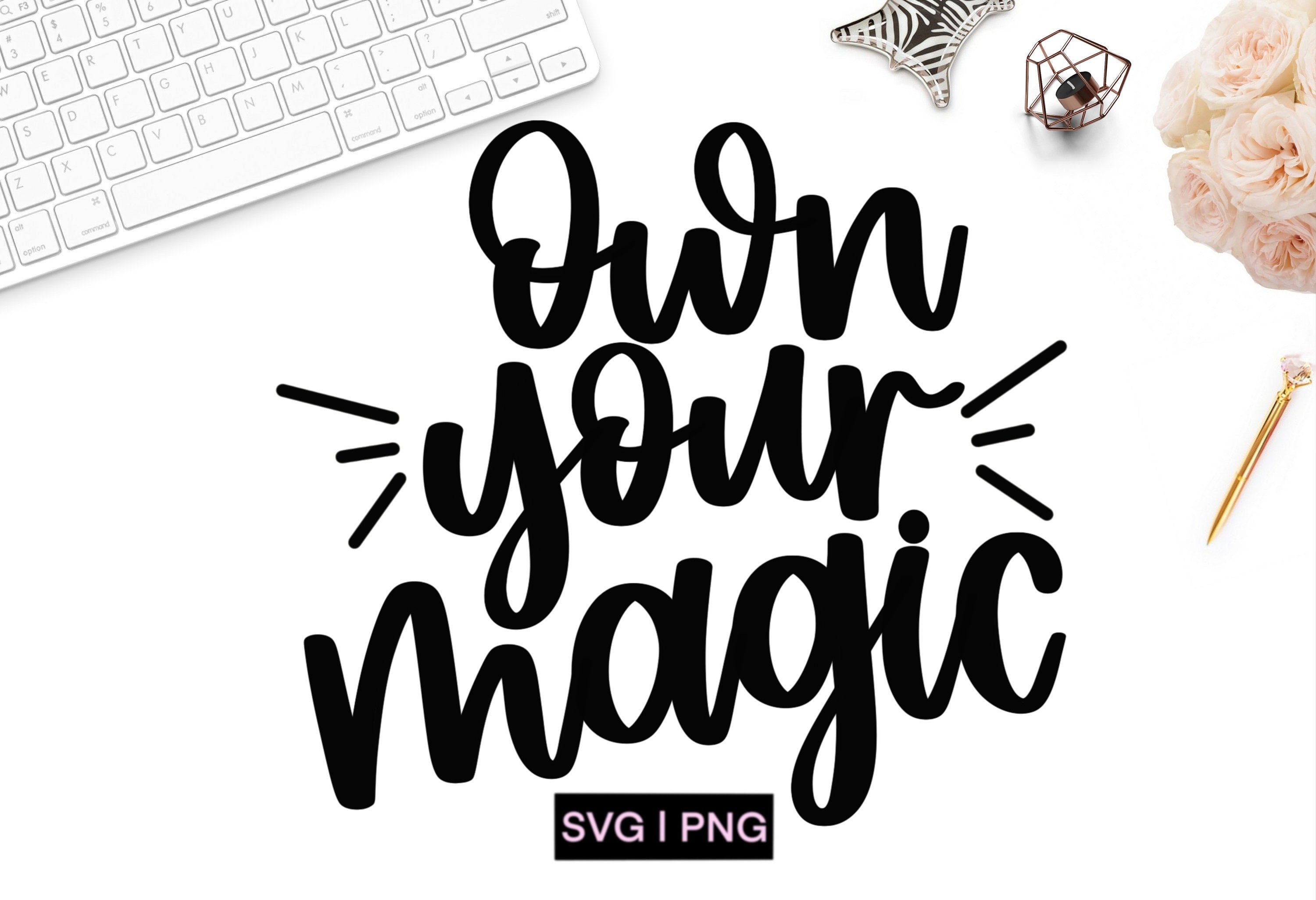 Own your magic svg make your own magic svg magic svg hand | Etsy
