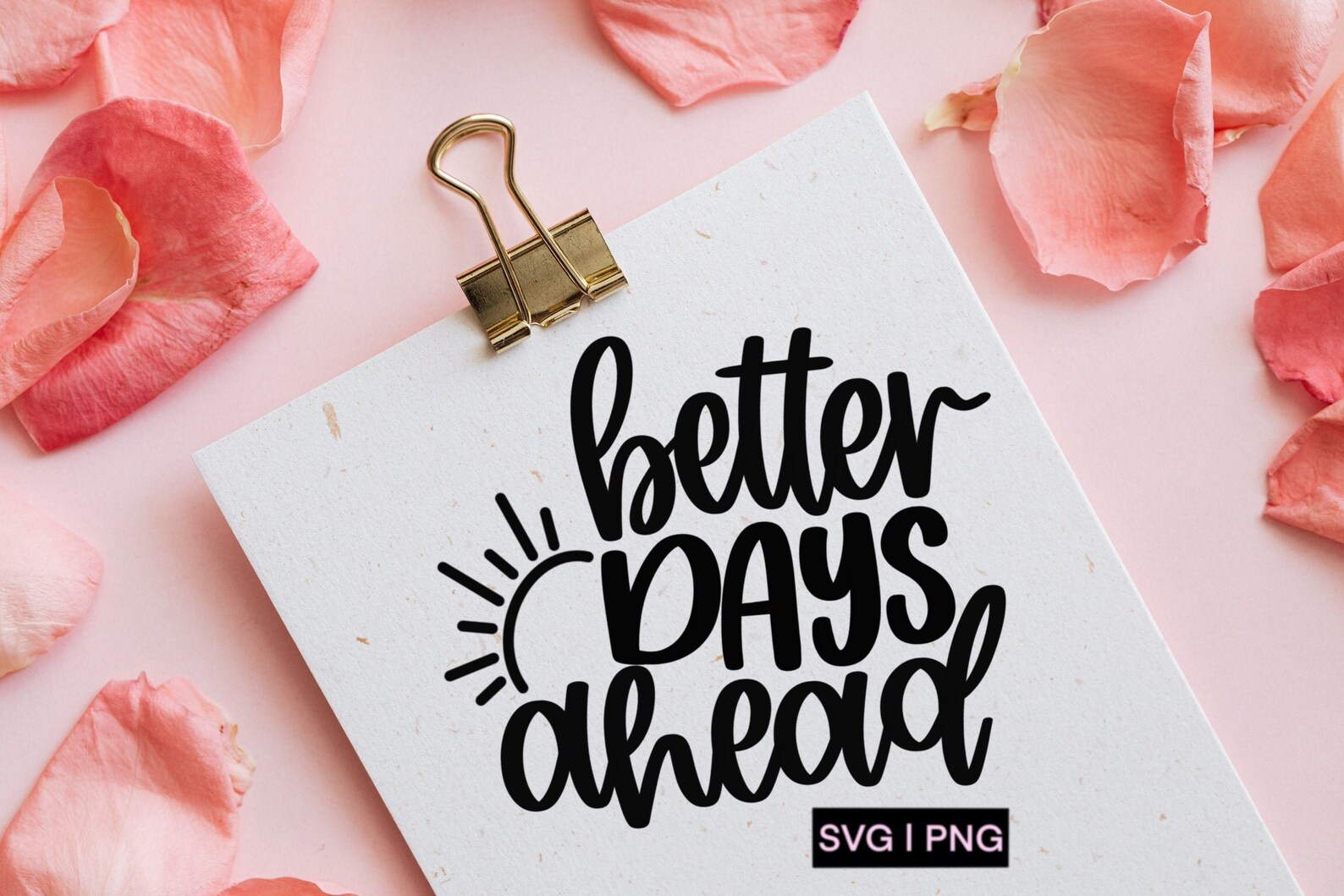 Better Days Ahead Svg Motivational Svg You Got This Svg | Etsy