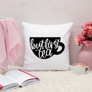But First Tea Svg, Tea Cup Svg, Tea Lover Svg, Tea Shirt Svg, Tea Mug ...
