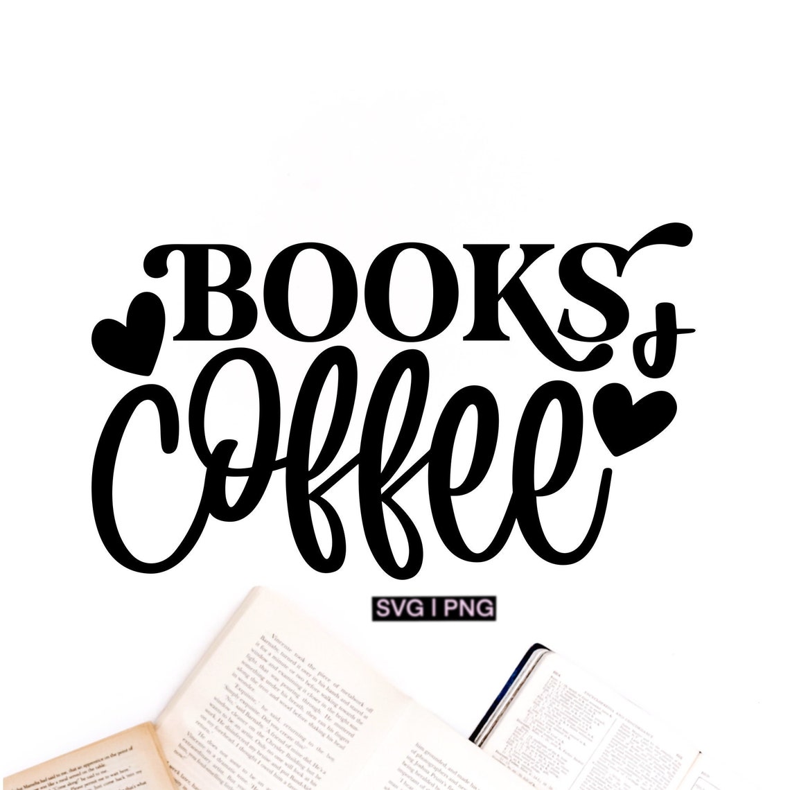 Books and Coffee Svg, Book Lover Svg, Coffee Lover Svg, Coffee and ...