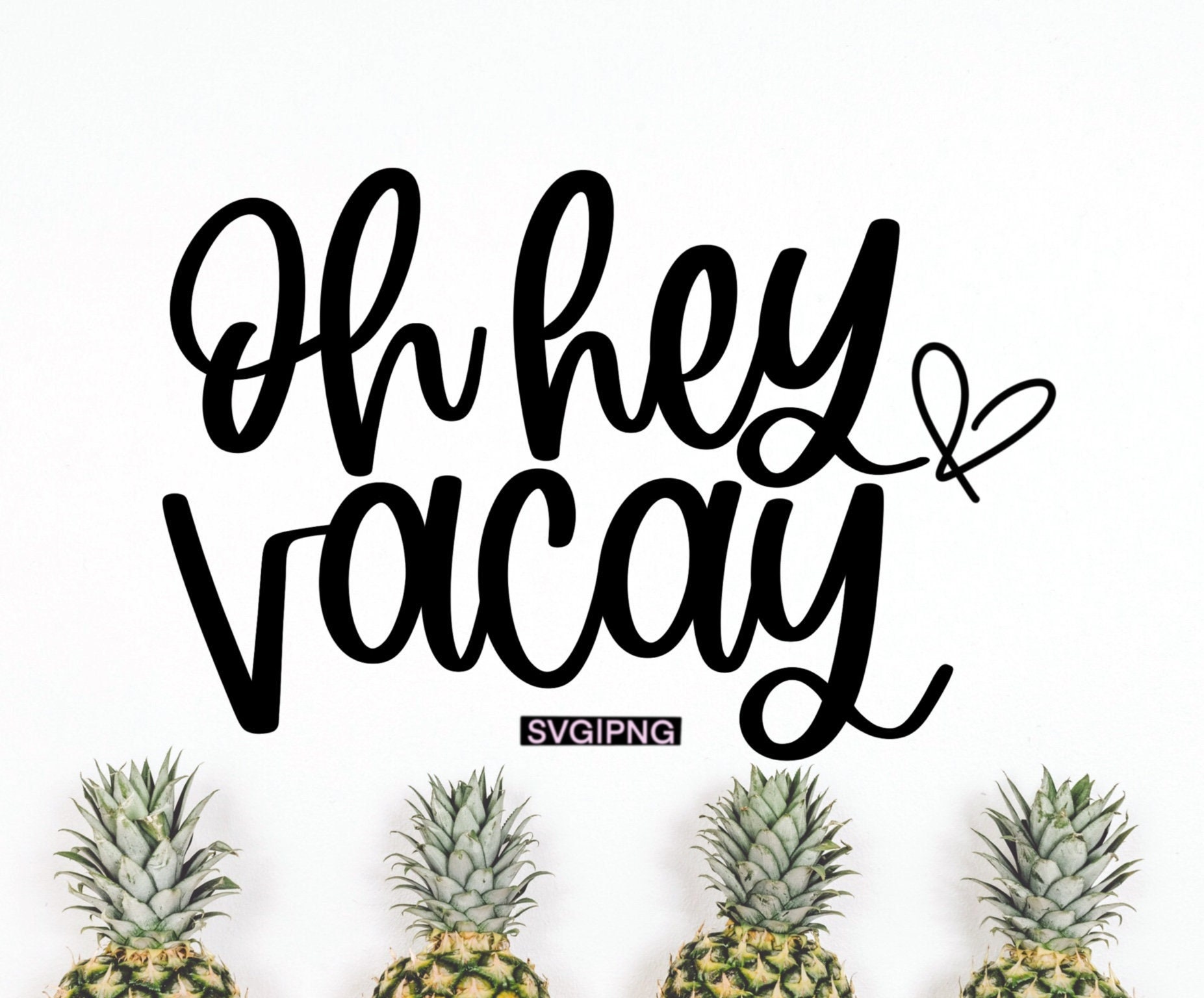 Oh Hey Vacay Svg Vacation Shirt Svg Summer Shirt Svg Vacay - Etsy