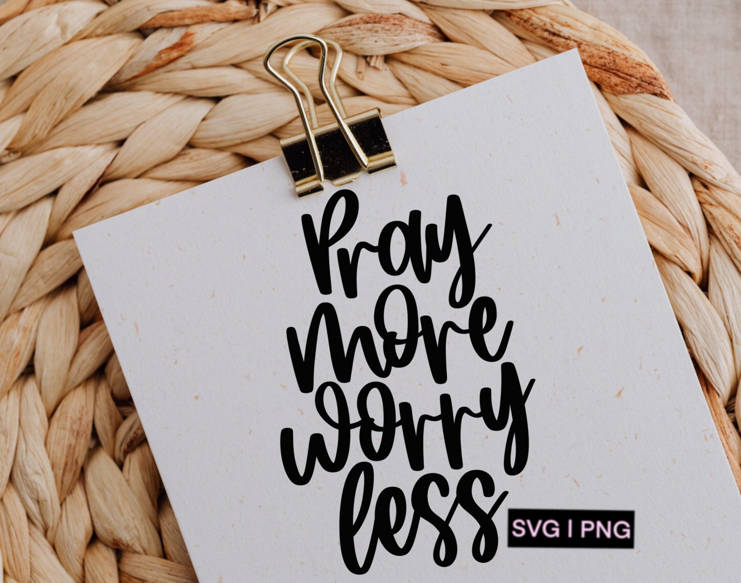 Pray More Worry Less Svg Faith Svg Prayer Svg Wake Pray | Etsy