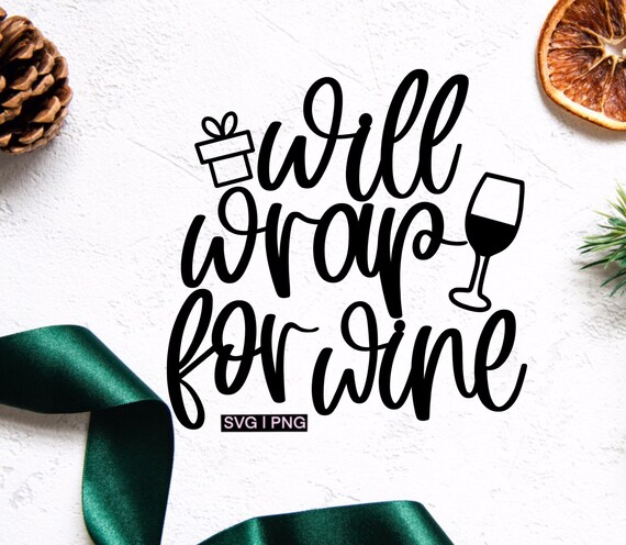 Will Wrap for Wine Svg Christmas Wine Svg Funny Christmas - Etsy