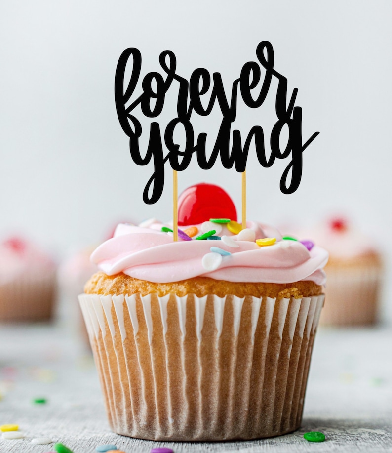 Forever Young Svg Cake Topper Svg Birthday Svg Birthday - Etsy Canada