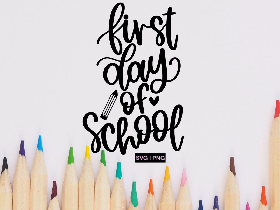 First Day of School Svg, Back to School Svg, 1st Day of School Svg ...