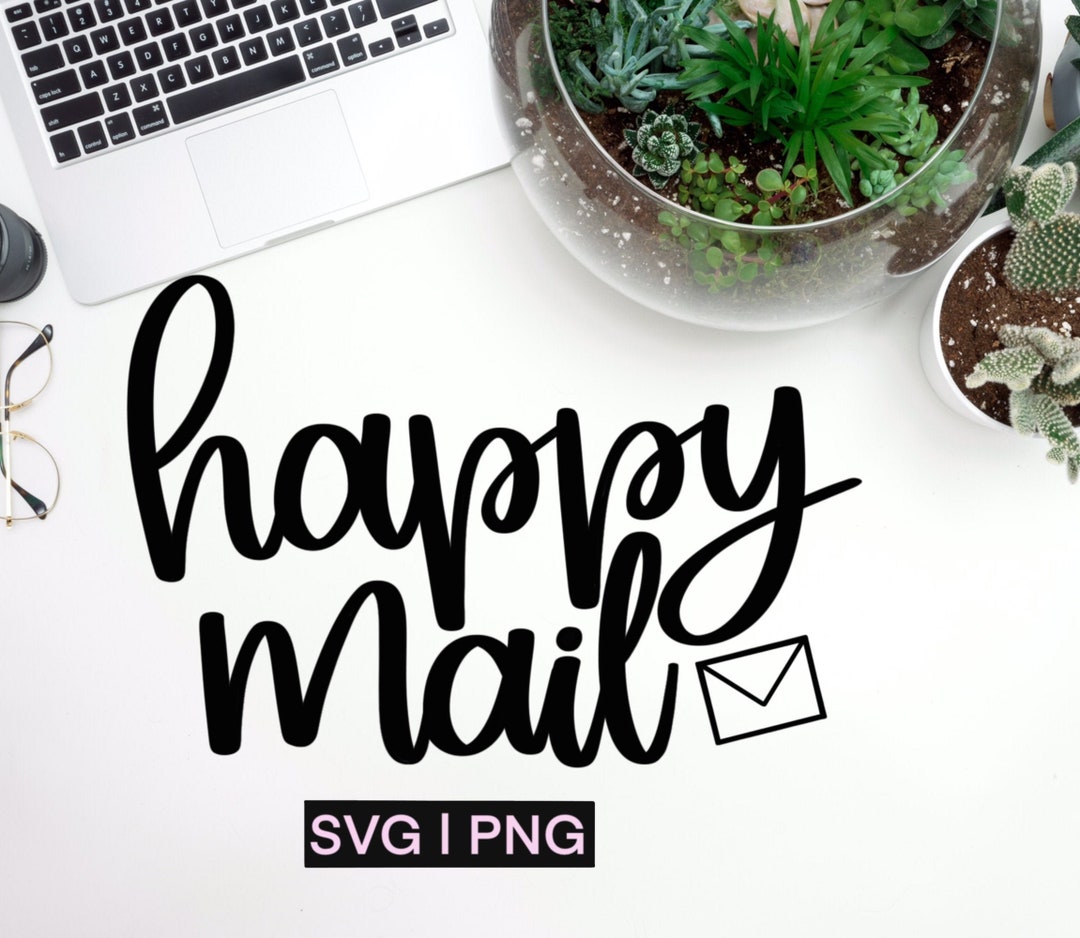 Happy Mail Svg | Small Business Svg | Svg Files for Cricut | Hand ...