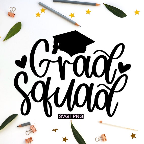 Grad Squad Svg Graduation Shirt Svg Graduation Day Svg | Etsy