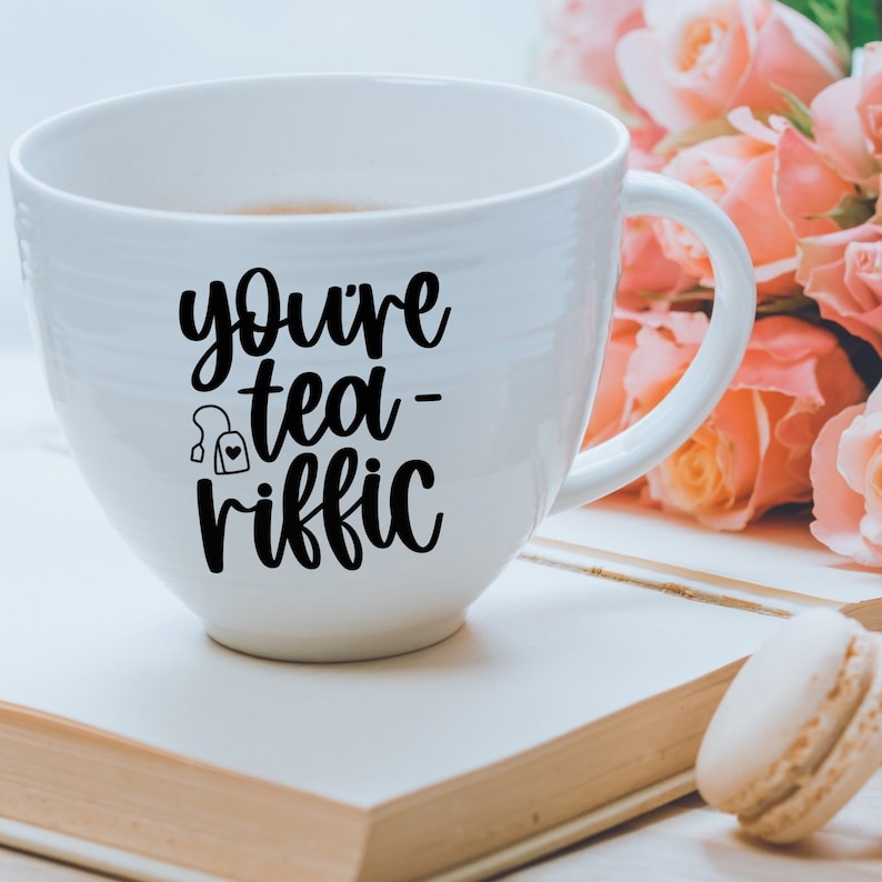 You're Tea-riffic Svg Tea Lover Svg Funny Tea Svg Tea | Etsy
