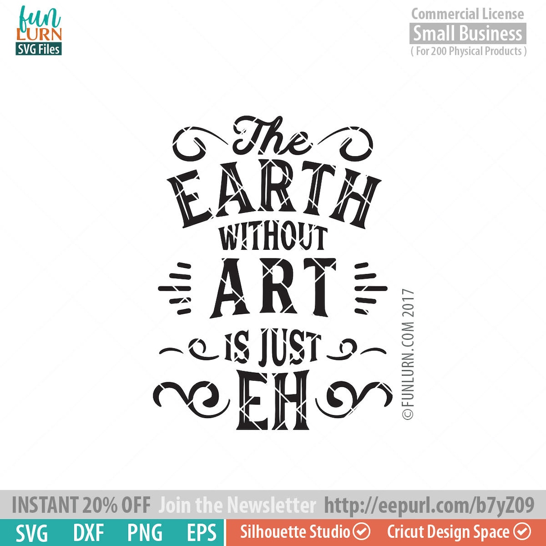 The Earth Without Art is Just Eh, Craftroom Sign, Craft Quote ...