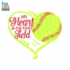 My Heart is on That Field, Softball Heart SVG, Softball SVG, Love My ...