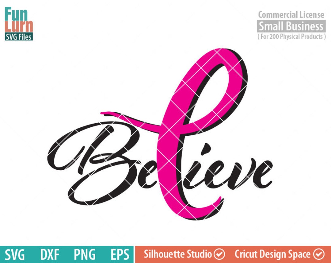 Believe Svg, Breast Cancer SVG, Breast Cancer Awareness, Believe, Pink ...
