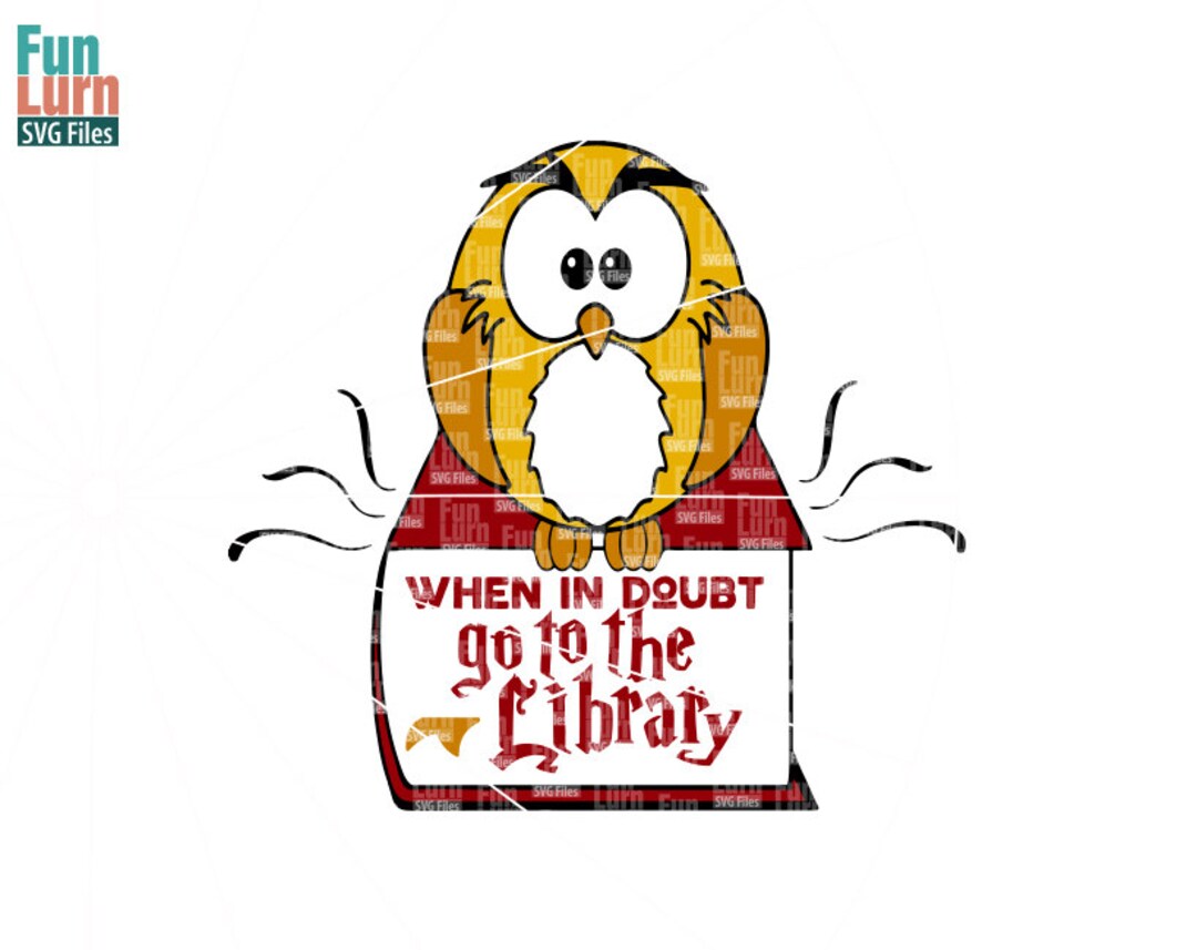 Library SVG Owl SVG Librarian When in Doubt Go to the - Etsy