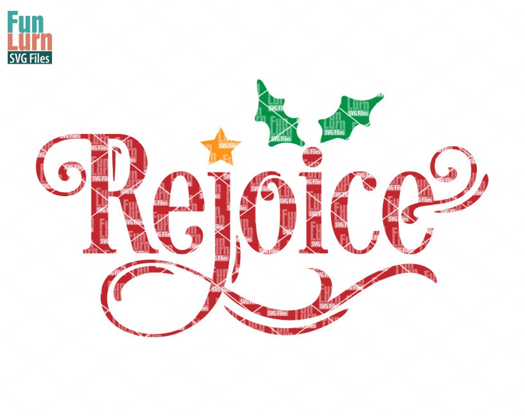 Rejoice SVG, Christmas SVG, Star, Word Art, Holly Leaves, Svg Png Dxf ...