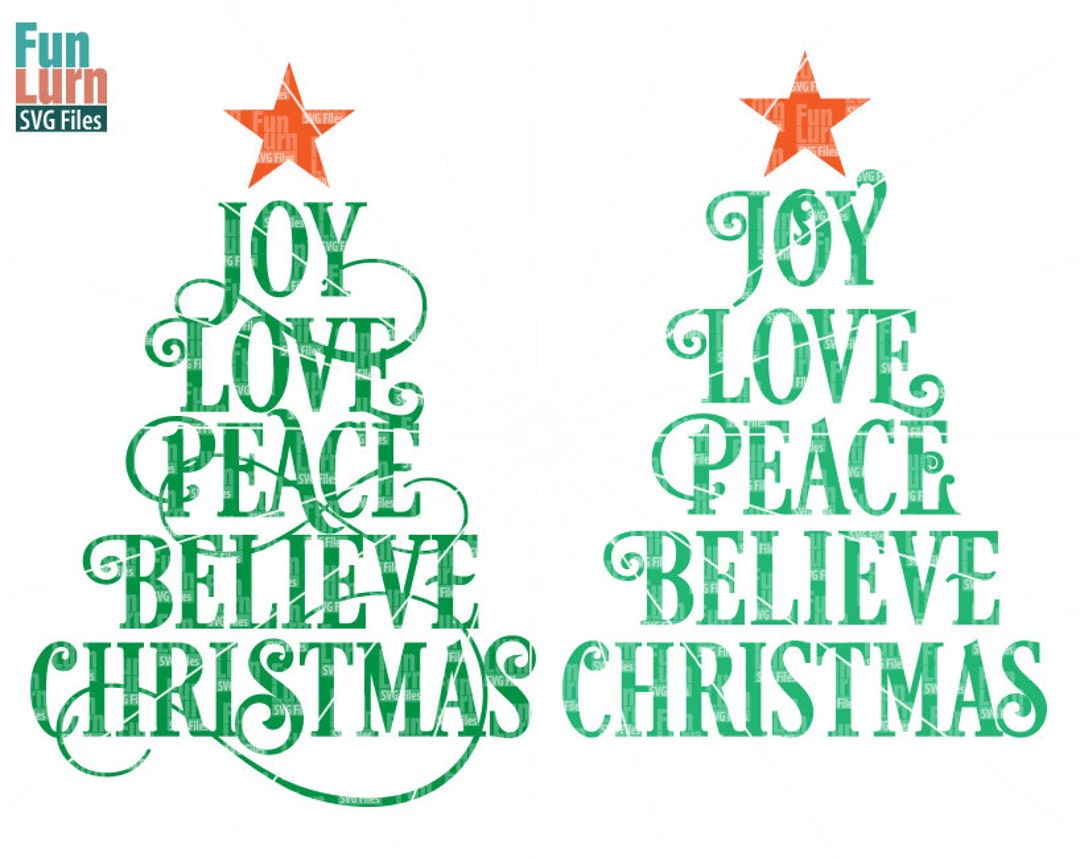 Christmas Tree Word Art SVG, Joy Love Peace Believe (digital File) - Etsy