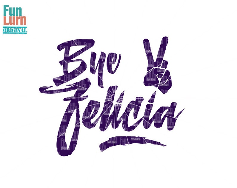 Bye Felicia SVG, Peace Symbol, Hand Sign,digital Cutting Files Svg Png ...