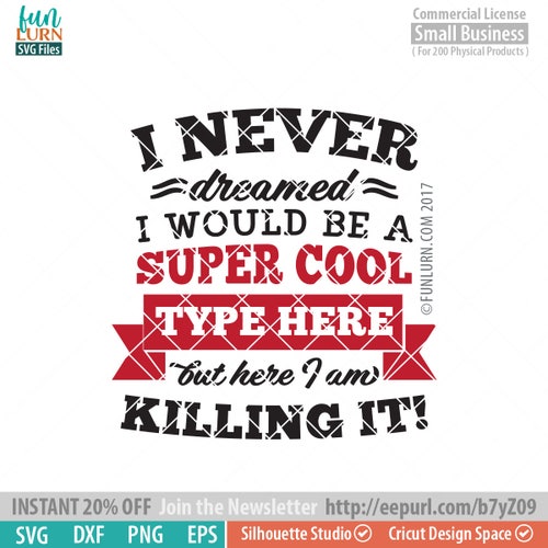 I Never Dreamed That I Would Be a Super Cool but Here I Am - Etsy