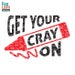 Back to School Get Your Cray On Crayon Kindergarten - Etsy