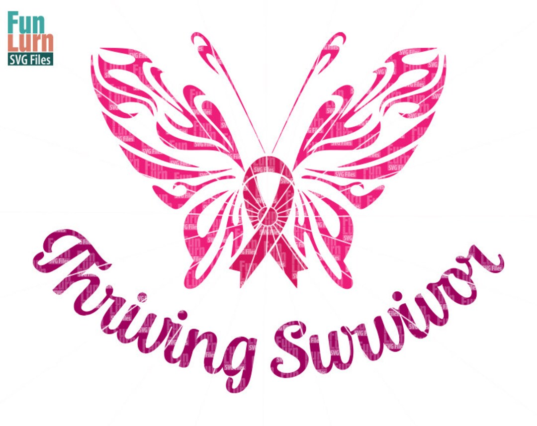 Breast Cancer Awareness SVG, Thriving, Survivor, Ribbon, Butterfly ...