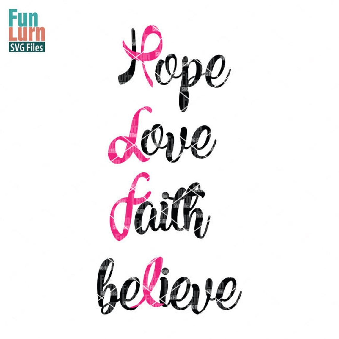 Hope Love Faith Believe Svg Breast Cancer Awareness SVG - Etsy