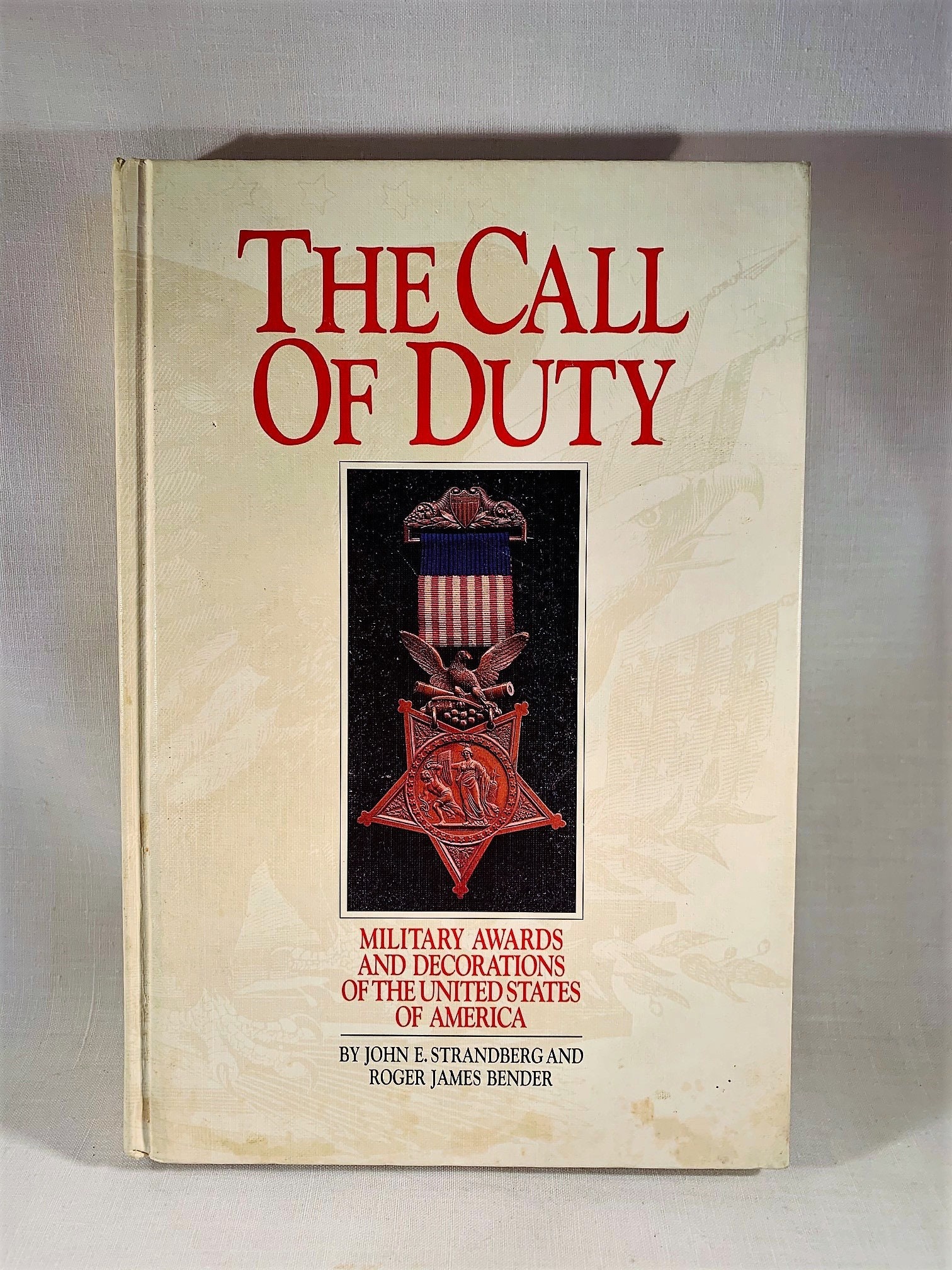 The Call of Duty by John Strandberg & Roger Bender, Military Awards and ...