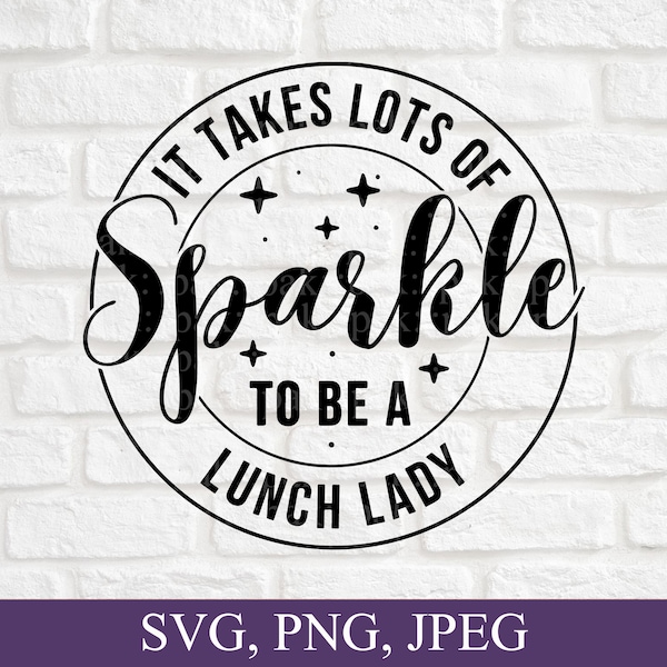 It Takes A Lot Of Sparkle To Be A Lunch Lady Etsy