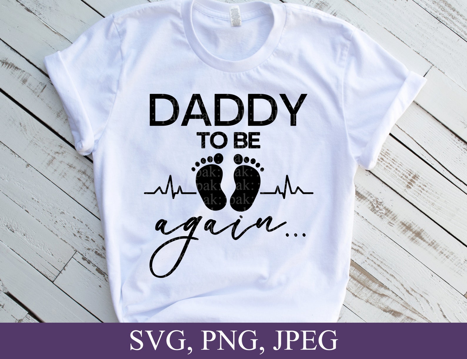 Daddy to Be Again Svg, Baby Announcement Svg, Pregnancy Reveal Svg ...