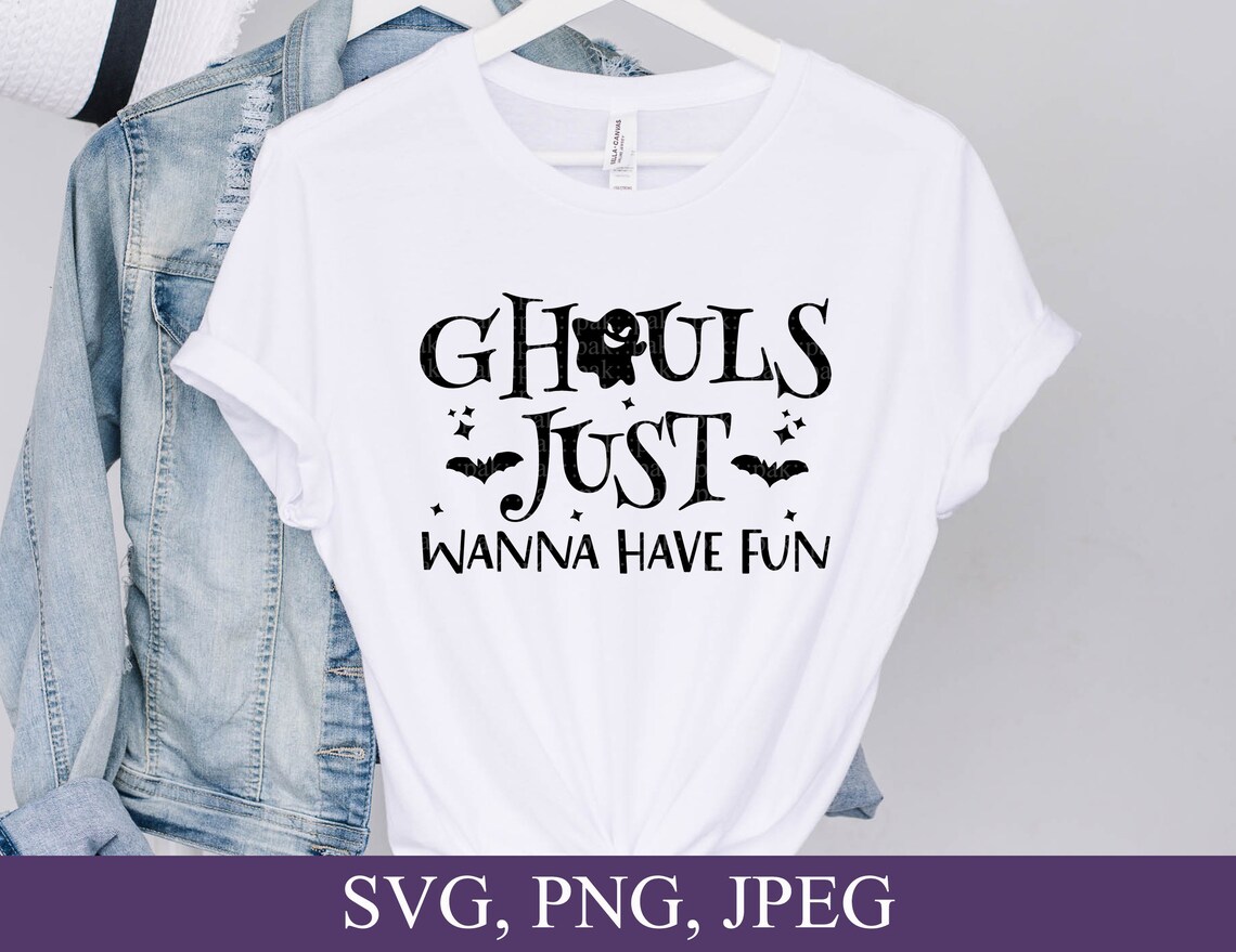 Ghouls Just Wanna Have Fun Svg Halloween Svg for Shirt - Etsy