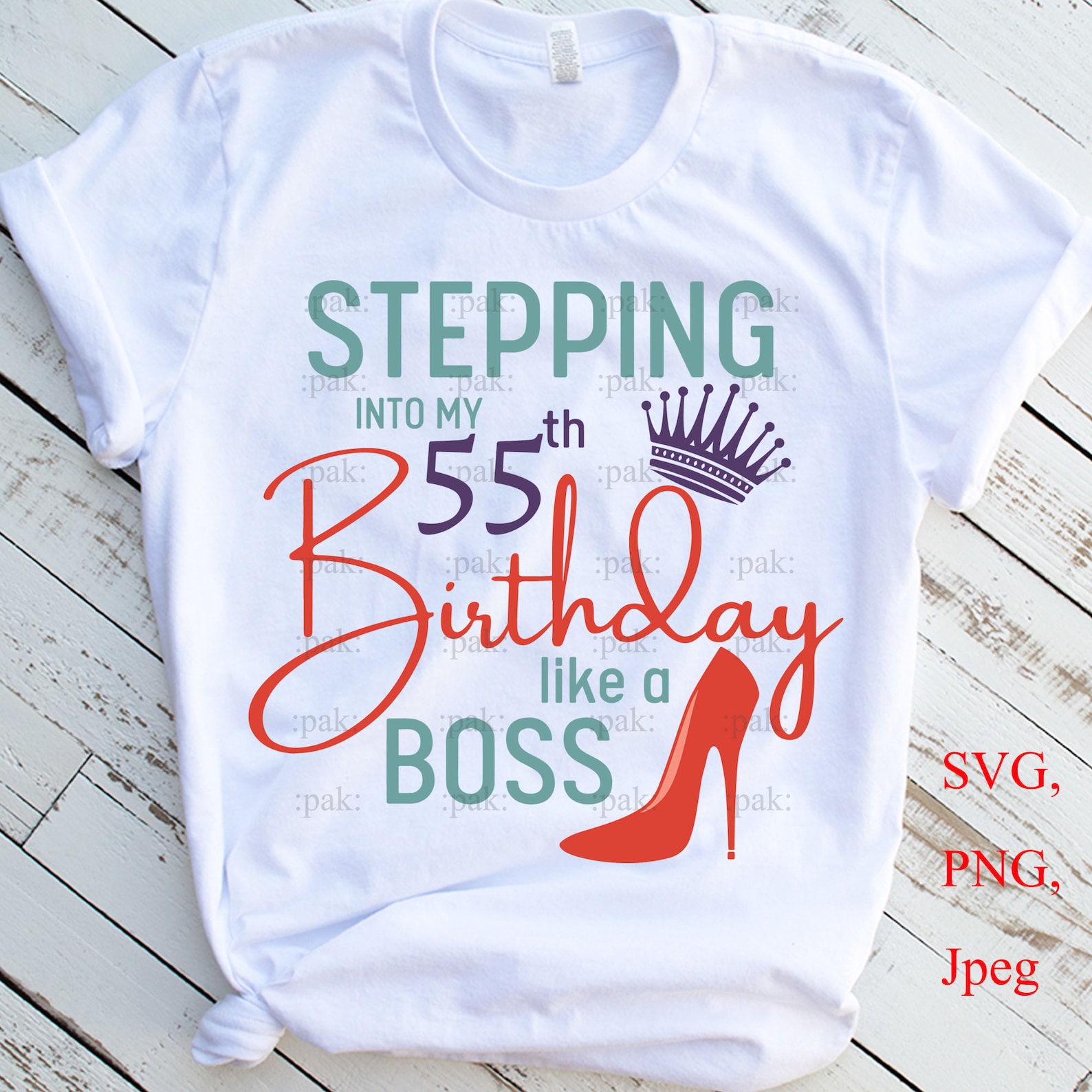 Stepping Into My 55th Like A BOSS SVG, 55th Birthday Svg, 55 and ...