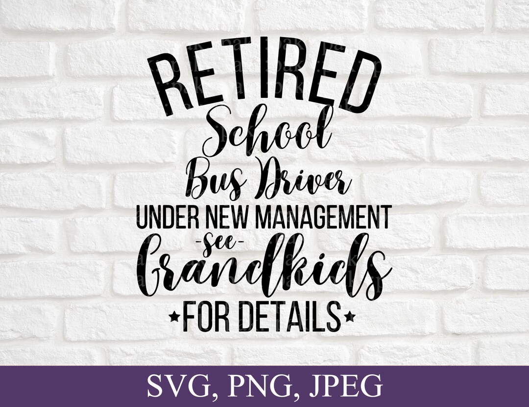 Retired School Bus Driver Under New Management See Grandkids for ...