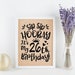 Sip Sip Hooray It's My 26th Birthday Svg, 26 Years Old Svg, Birthday ...