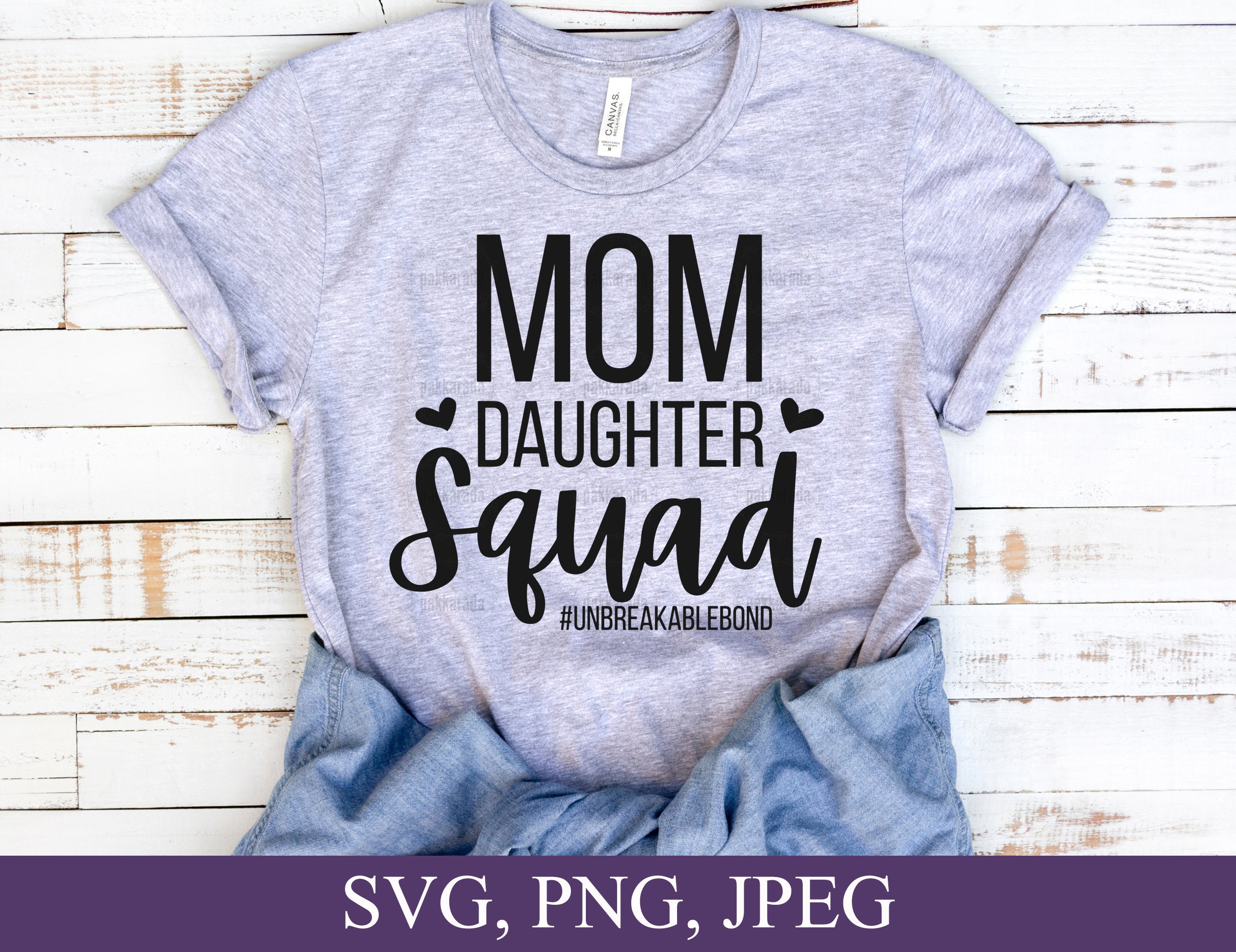 Mom Daughter Squad Svg Unbreakable Bond Svg Mother Daughter Etsy