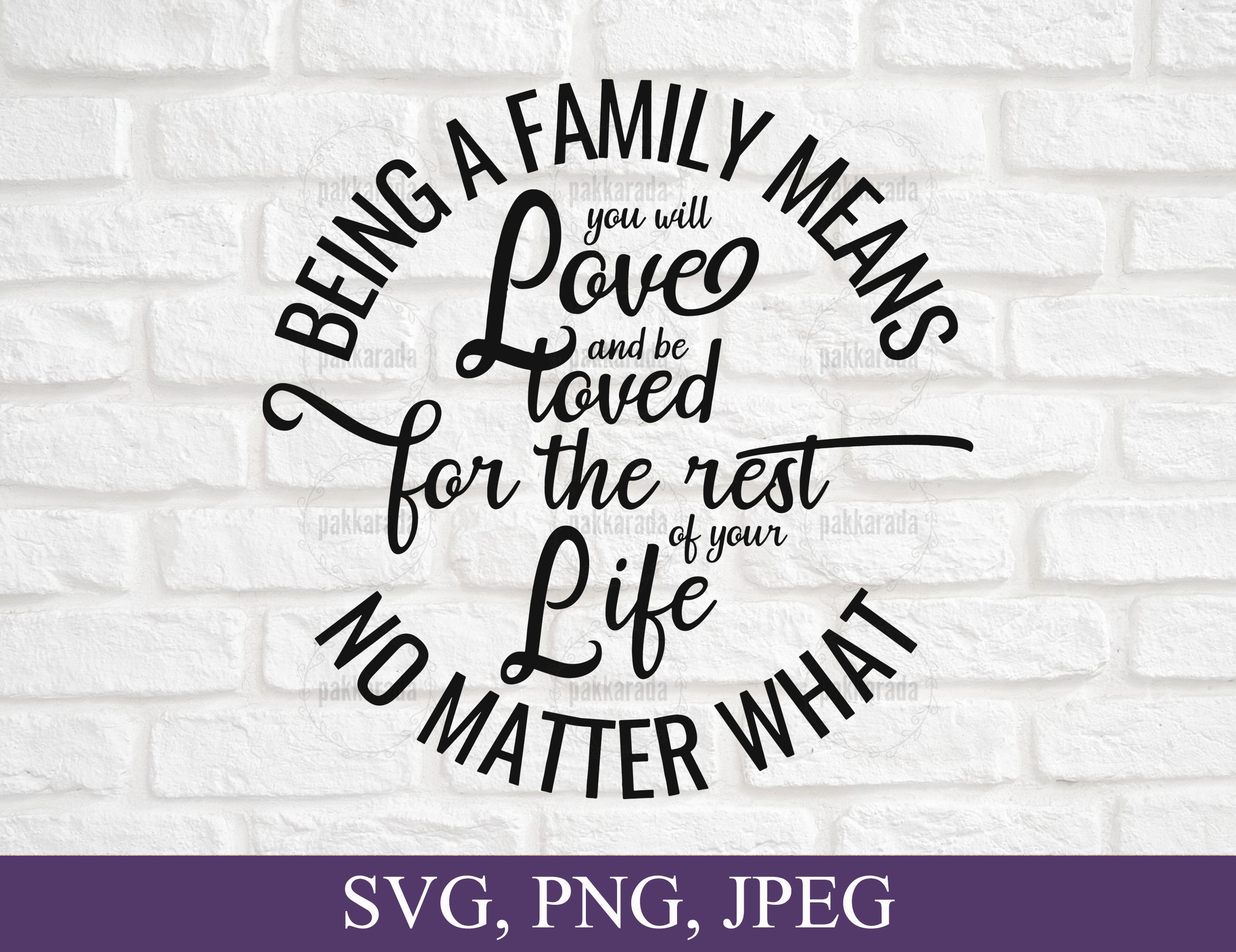 Being a Family Means You Will Love and be Loved For the rest | Etsy
