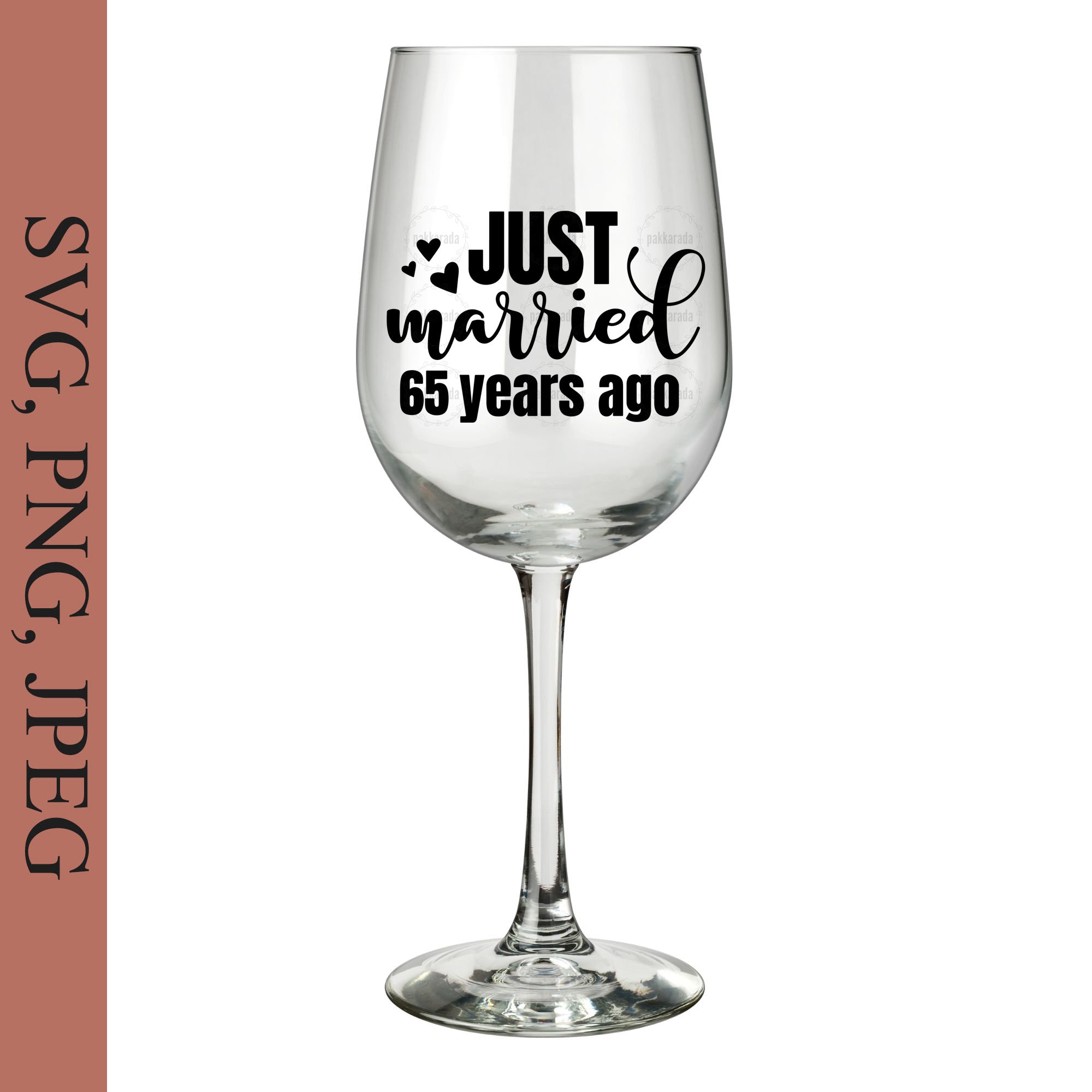 Just Married 65 Years Ago Svg Anniversary Svg Marriage Svg - Etsy
