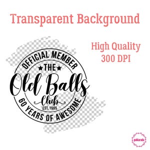 60th Birthday Svg, Official Member the Old Balls Club Est 1965, 60 ...