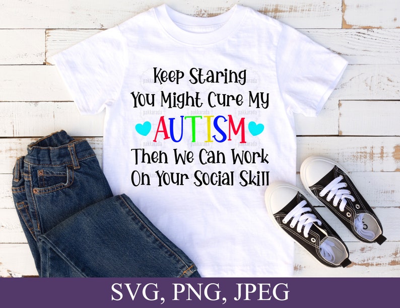 Autism Svg Keep Staring You Might Cure My Autism Then We Can - Etsy